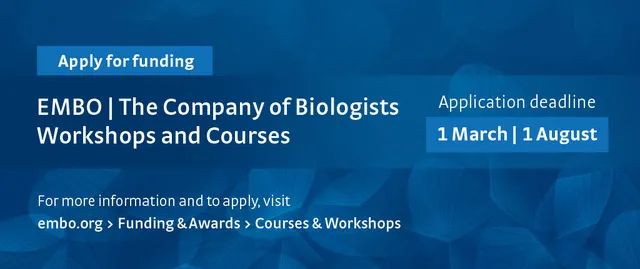 EMBO | The Company of Biologists Workshops and Co…_澎湃号·政务_澎湃新闻-The Paper